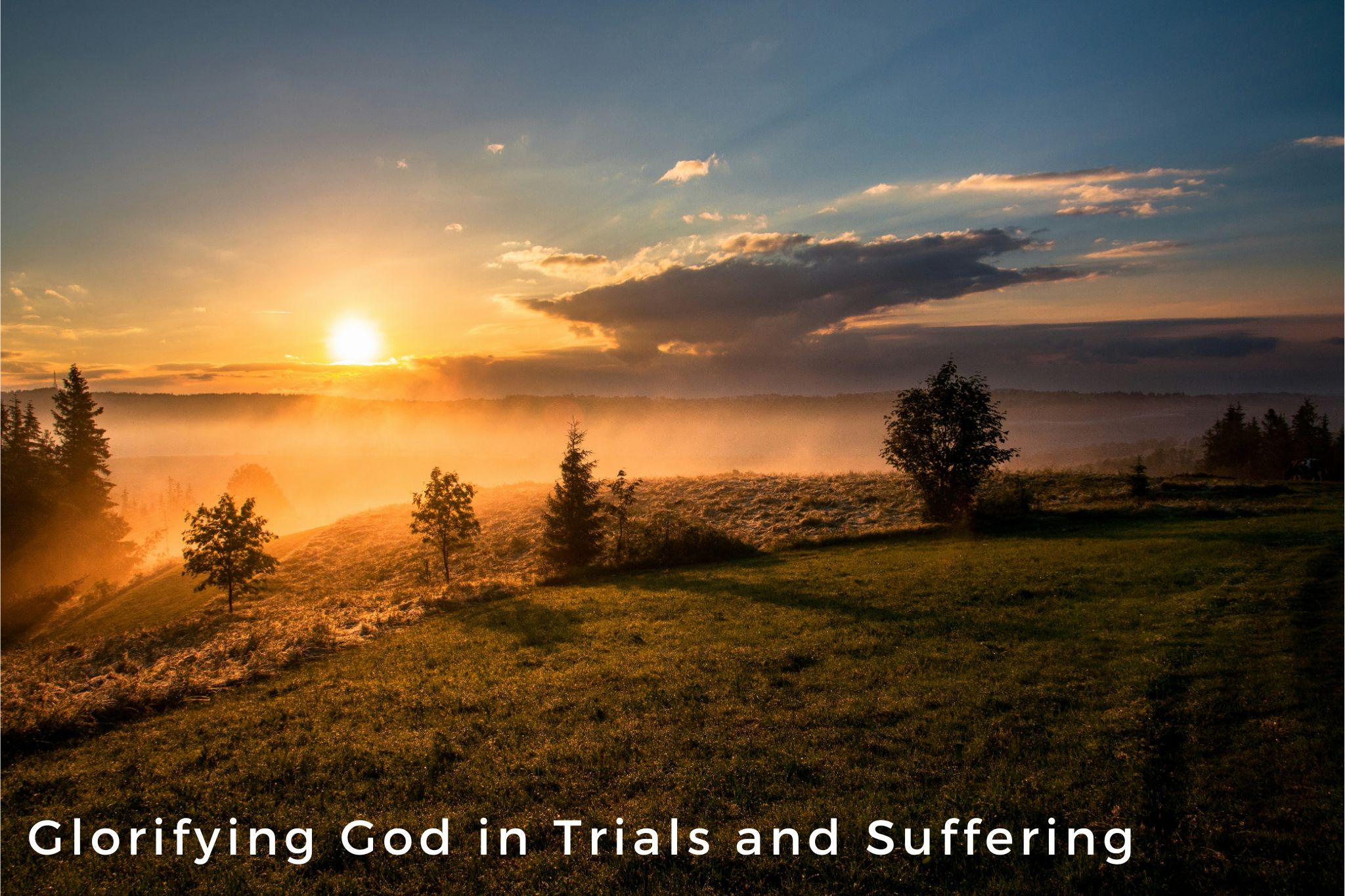 Living a Life of Purpose: Glorifying God in Everything We Do → Pray For ...